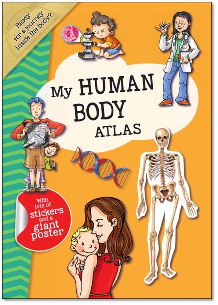 My Atlas Series for Children: My Human Body Atlas : A Fun, Fabulous ...