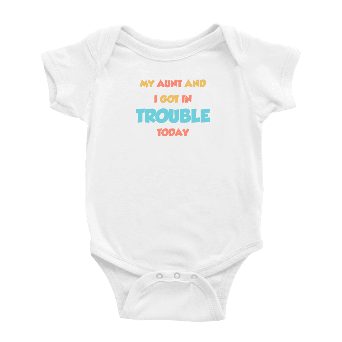 My Aunt and I Got in Trouble Today Cute Baby Clothing Bodysuits Boy ...
