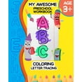 My Awesome Preschool Workbook ABC Coloring: Letter Tracing - Coloring ...