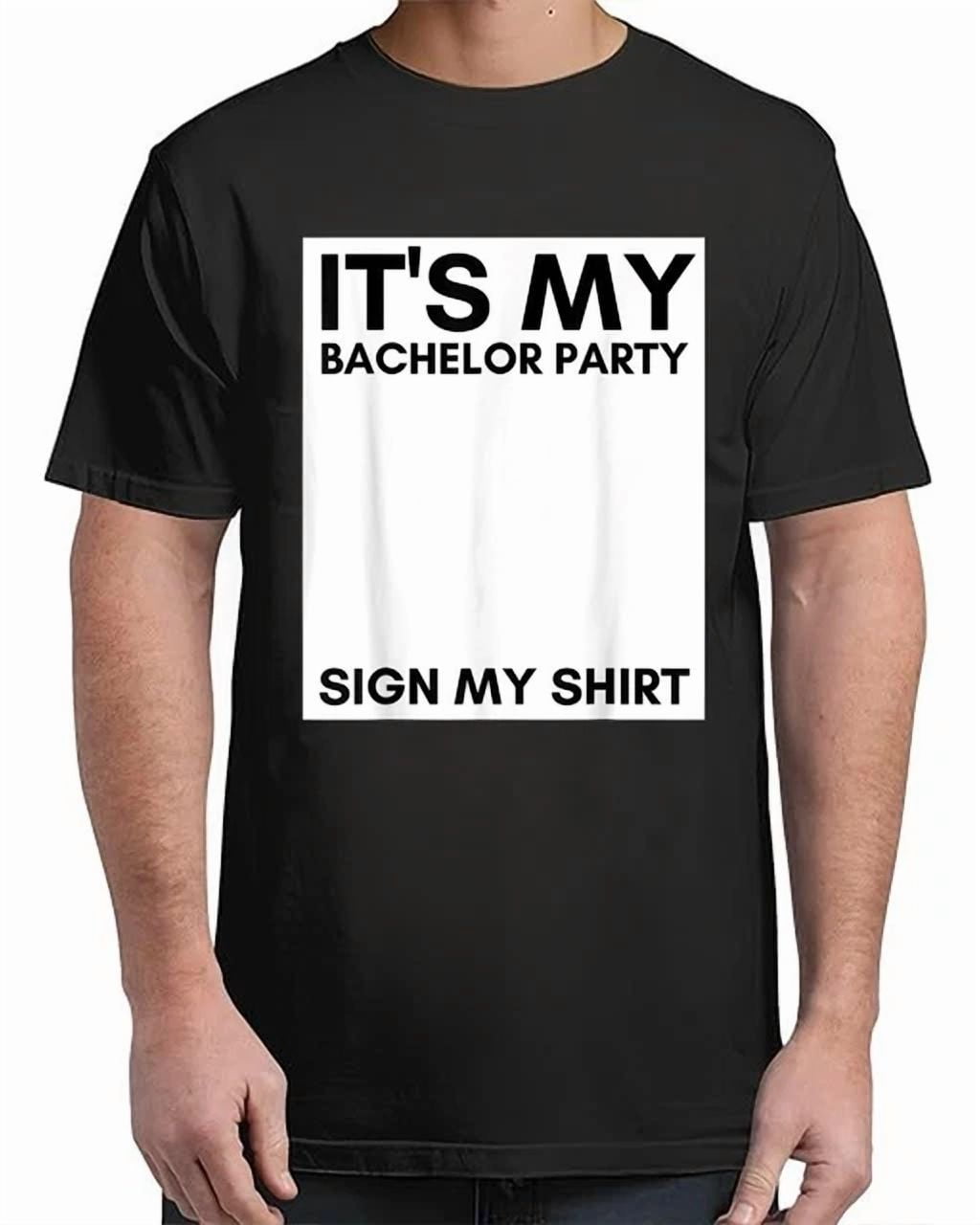 My Bachelor Party Sign My Shirt Bachelor - Walmart.com
