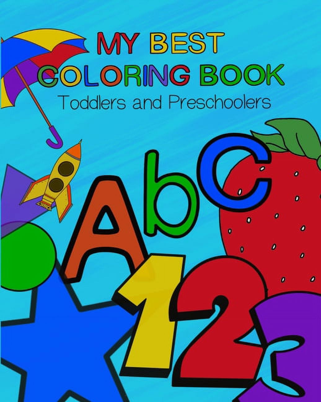 My Best Coloring Book: Toddler and Preschoolers Coloring Book ...
