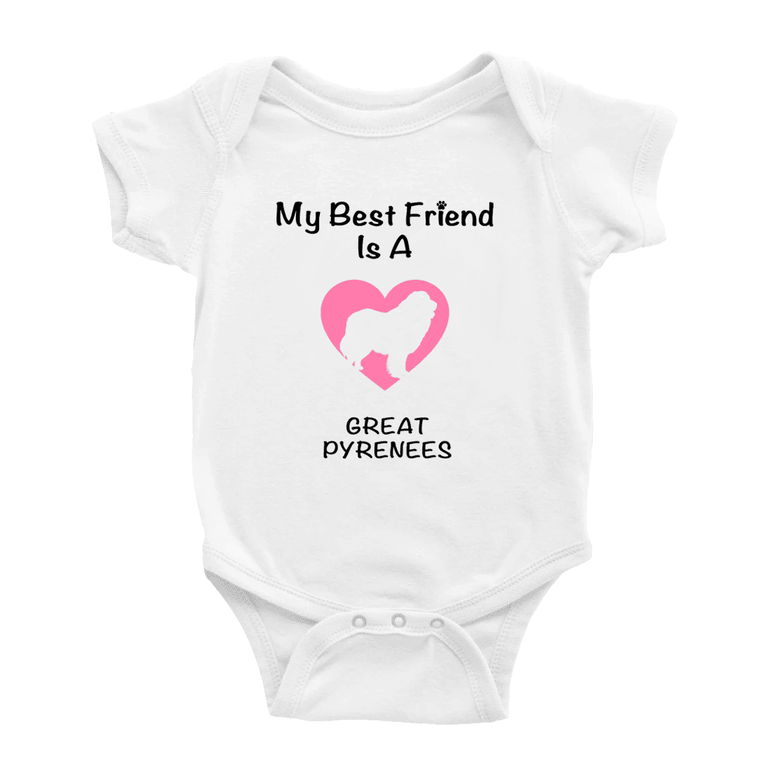 My Best Friend is A Great Pyrenees Dog Funny Baby Romper Clothes ...