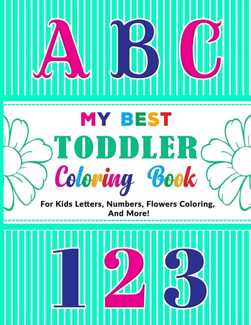 My Best Toddler Coloring Book: Fun with Letters, Numbers, Top 10 ...