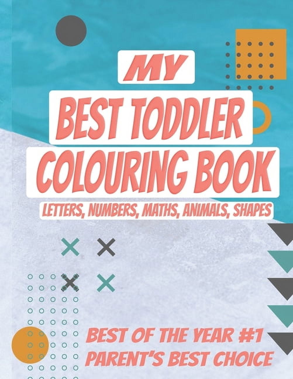 My Best Toddler Colouring Book: Kids Colouring Book with Letters ...
