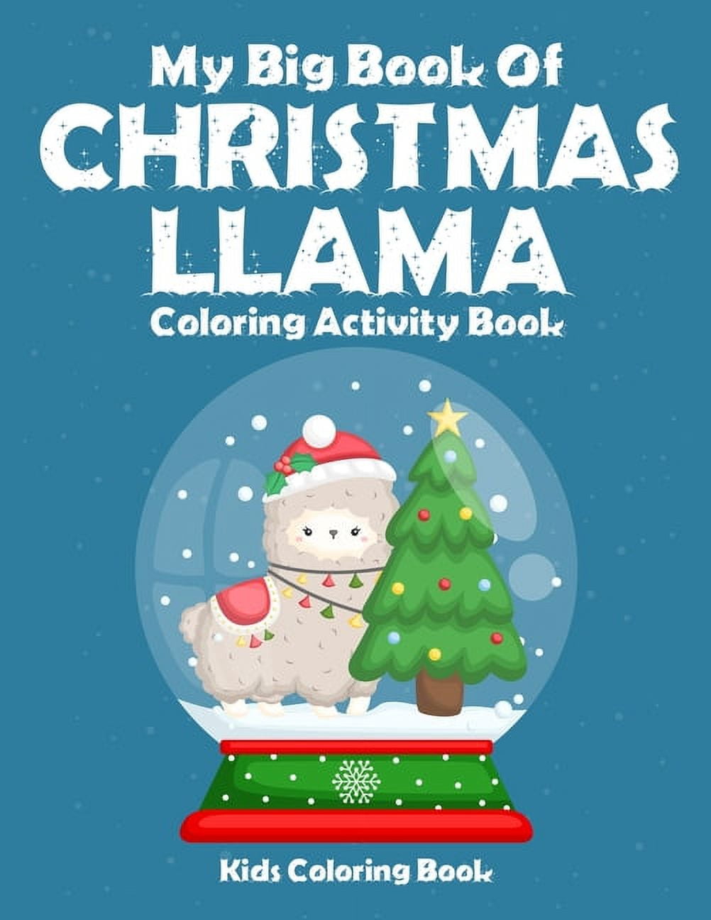 My Big Book Of Christmas Llama Coloring Activity Book Kids Coloring ...