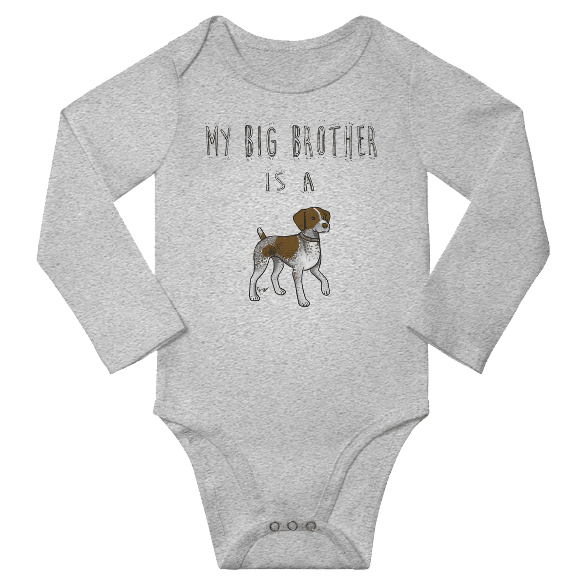 My Big Brother is a German Shorthaired Pointer Dog Cute Baby Long ...