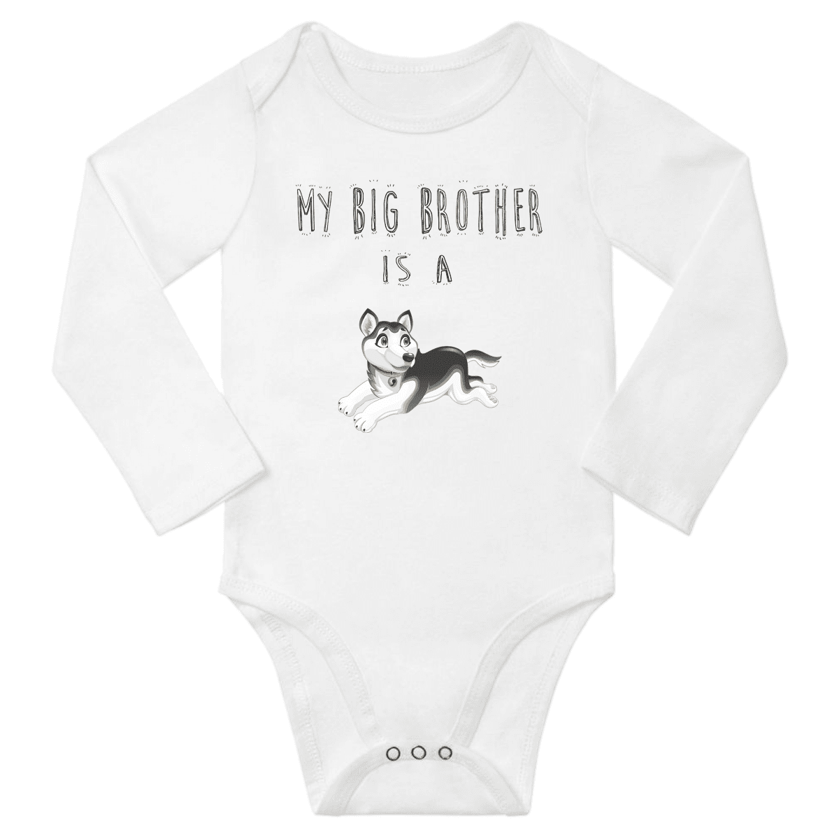 My Big Brother is a Husky Dog Funny Baby Long Sleeve Clothing Bodysuits ...
