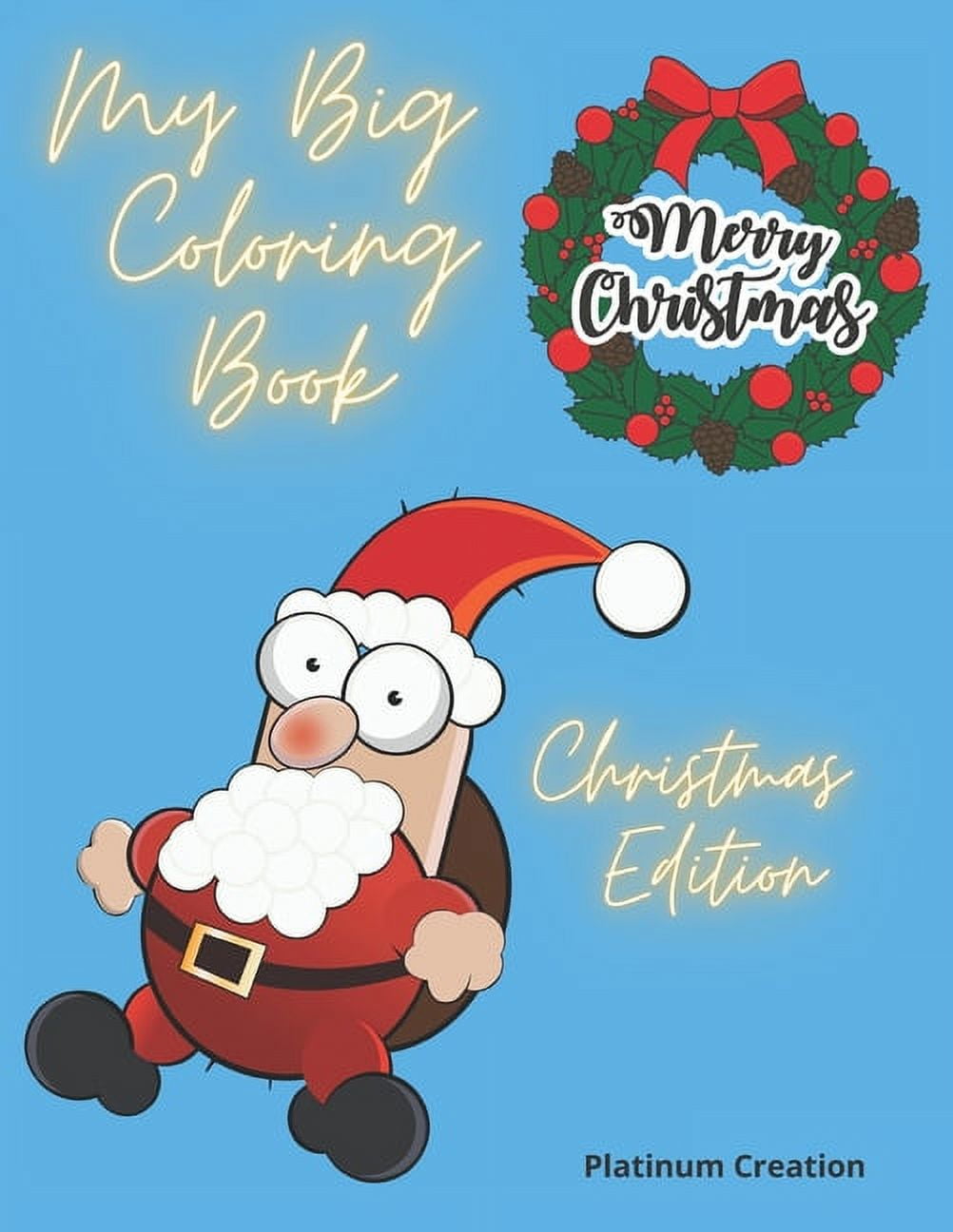 My Big Coloring Book: Greatest Activity Book Ever Variety Of Beautiful ...