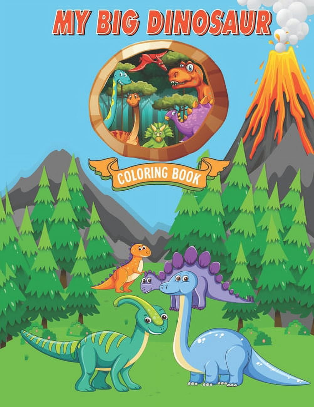 My Big Dinosaur Coloring Book: 60 Cute Dinosaurs Stickers for Kids ...
