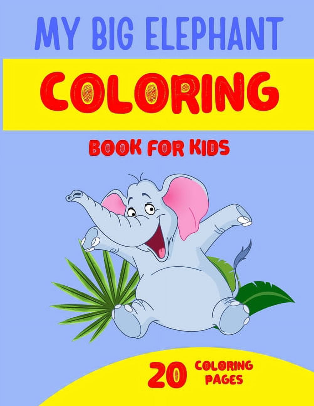 My Big Elephant Coloring Book for Kids - Walmart.com