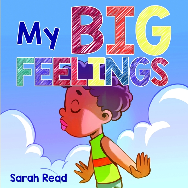 Social Skills for Kids My Big Feelings: (Kids Books About Emotions ...