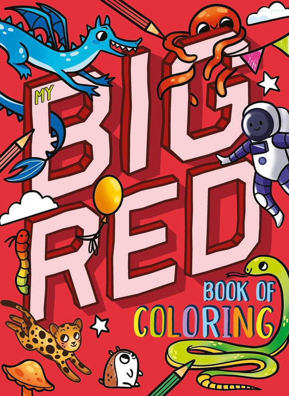 My Big Red Book of Coloring: With Over 90 Coloring Pages, (Paperback ...