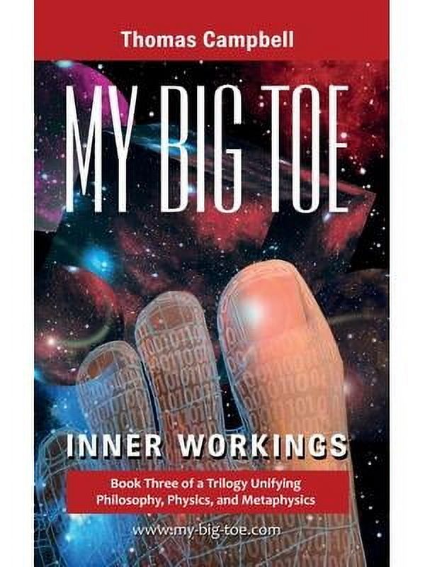 My Big TOE - Inner Workings H : Book 3 of a Trilogy Unifying Philosophy ...