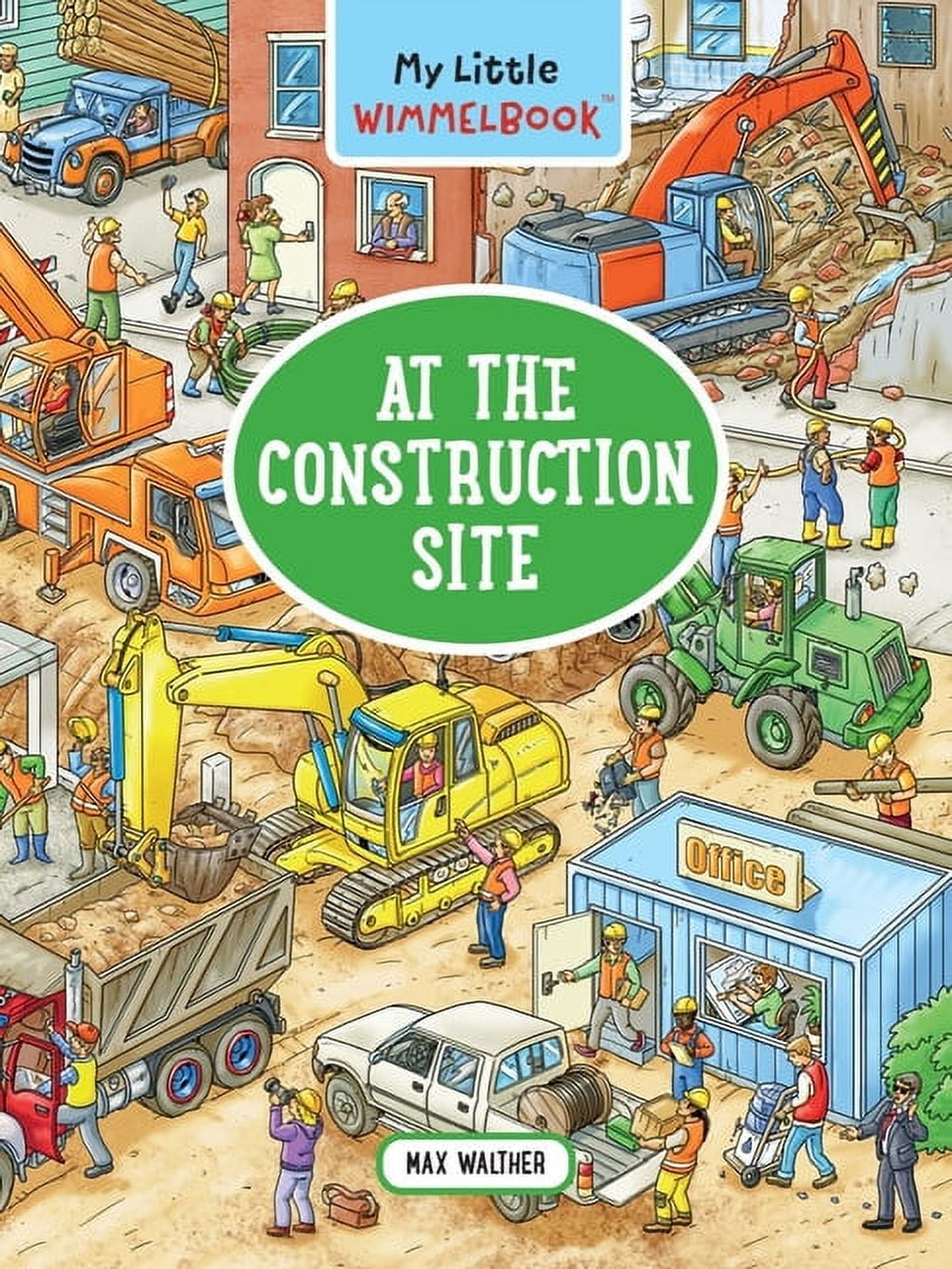My Big Wimmelbooks: My Little Wimmelbook—At the Construction Site : A ...
