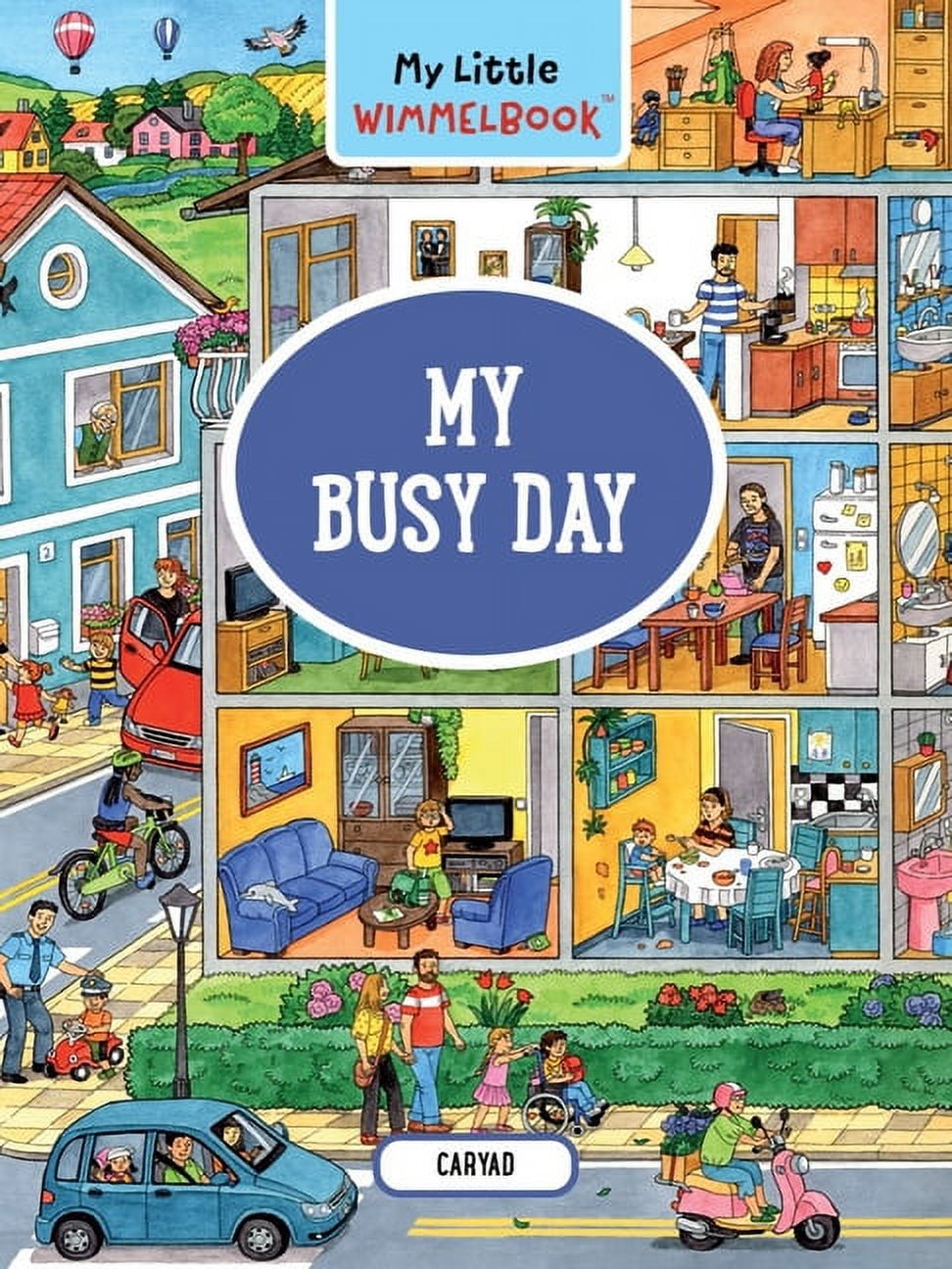 My Big Wimmelbooks My Little Wimmelbook(r) - My Busy Day: A Look-And ...