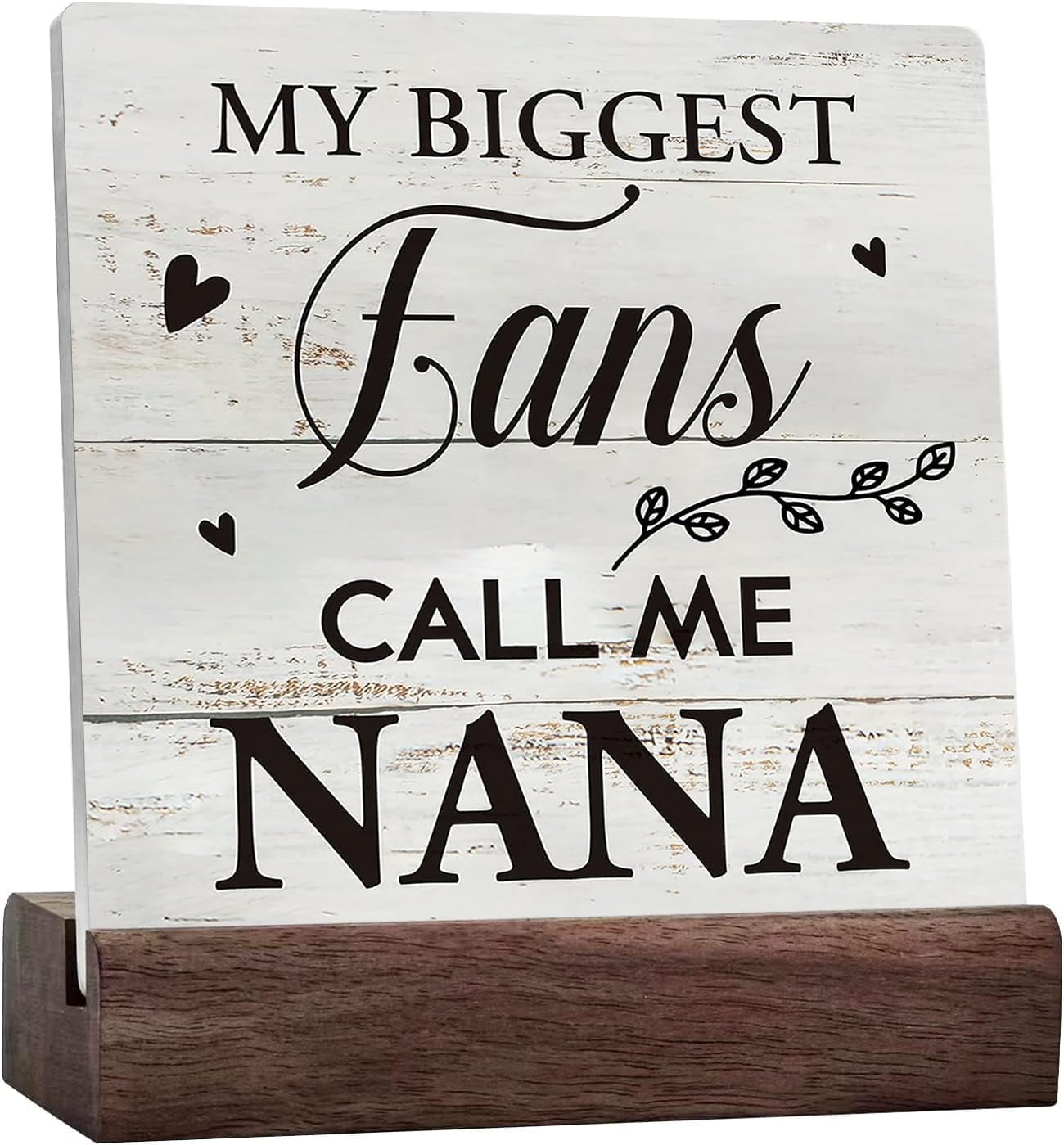 My Biggest Fans Call Me Nana Ceramic Table Sign Desk Decor Rustic Nana ...