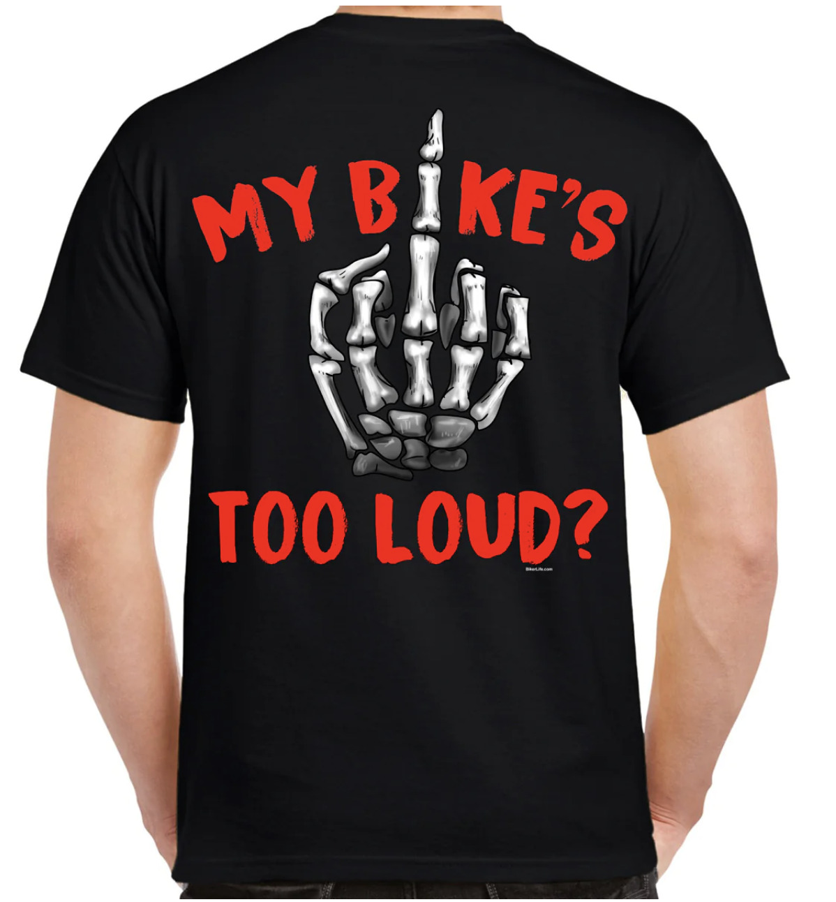 My Bikes Too Loud? Funny Motorcycle Humor Offensive Biker T-Shirt no ...