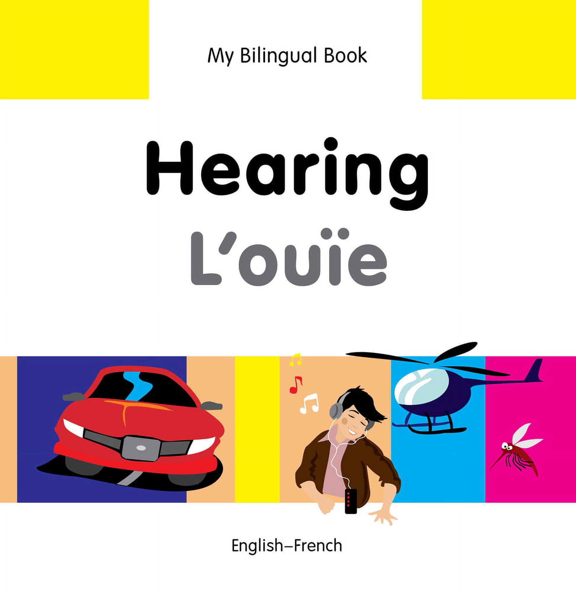 My Bilingual Book: My Bilingual Book–Hearing (English–French ...