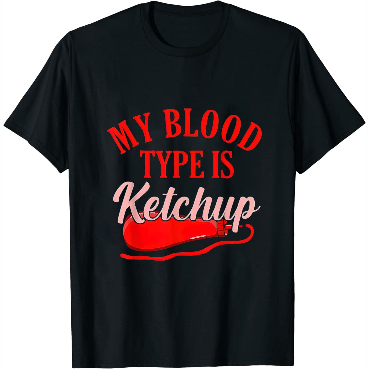 My Blood Type Is Ketchup Womens T-Shirt Black - Walmart.com