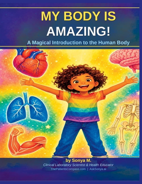 My Body Is Amazing!: A Magical Introduction to the Human Body ...