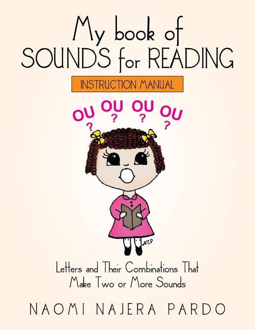 My Book of Sounds for Reading : Letters and Their Combinations That ...