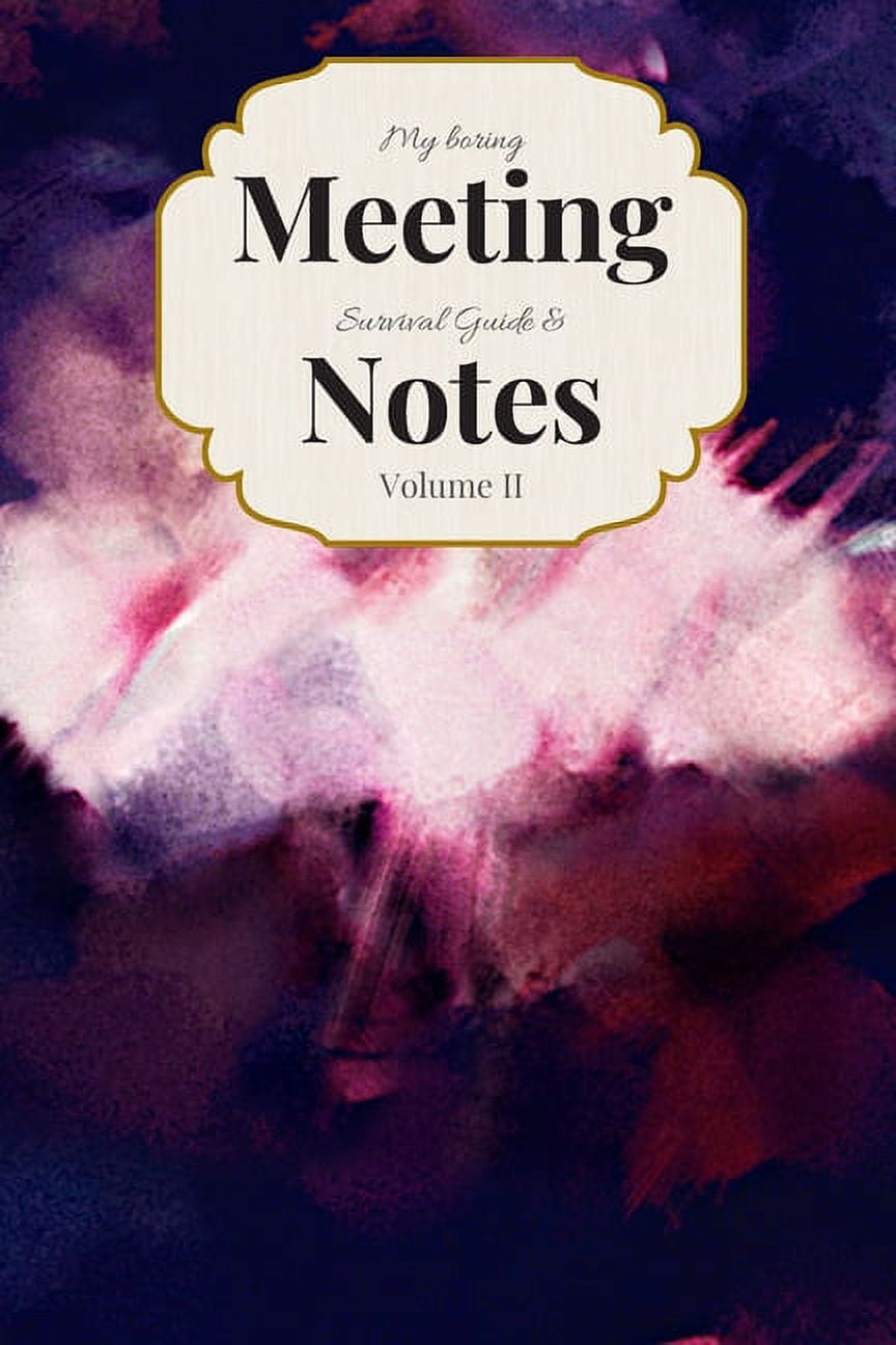 My Boring Meeting Survival Guide & Notes: 6x9 Meeting Notebook and ...
