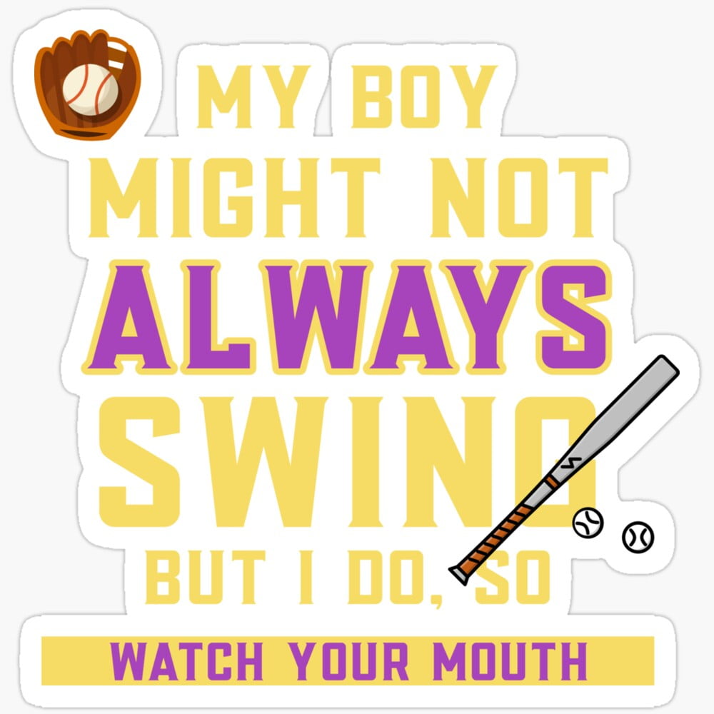 My Boy Might Not Always Swing But I Do Sticker Phone Decal Water Bottle ...