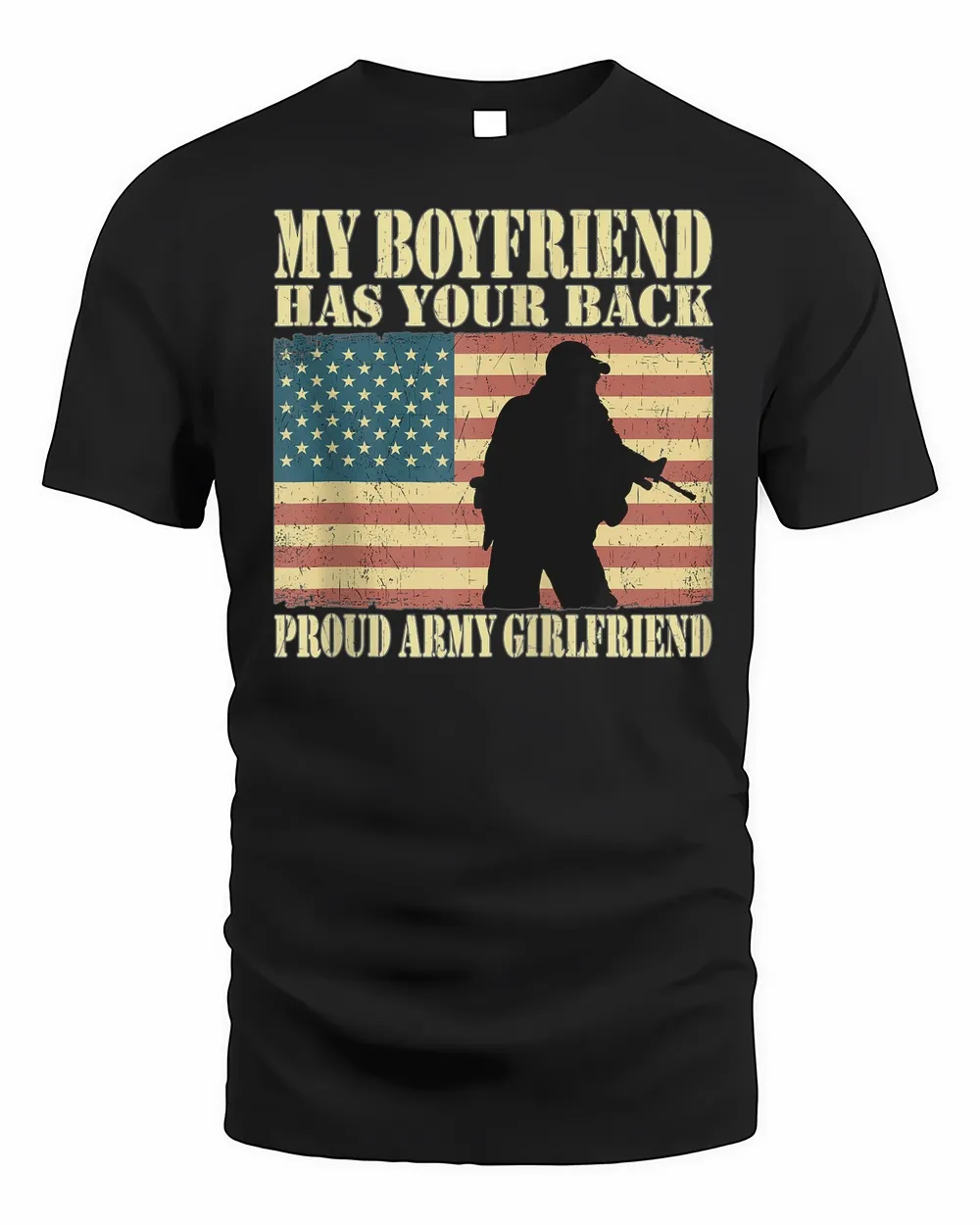 My Boyfriend Has Your Back Military Proud Army Girlfriend Shirt ...