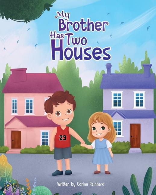 My Brother Has Two Houses, (Paperback) - Walmart.com