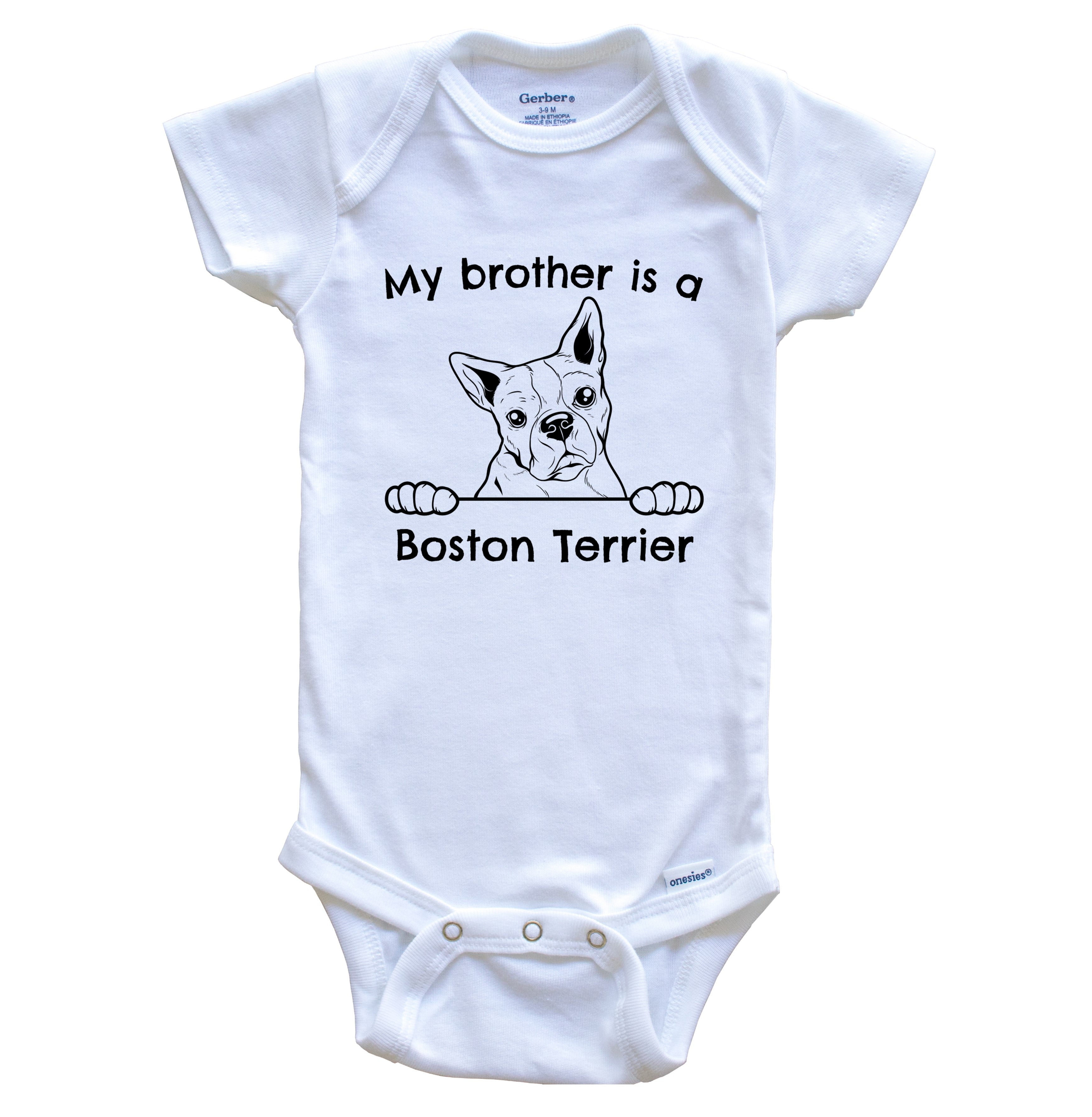 My Brother is a Boston Terrier Cute Dog Breed Baby Bodysuit, 0-3 months ...