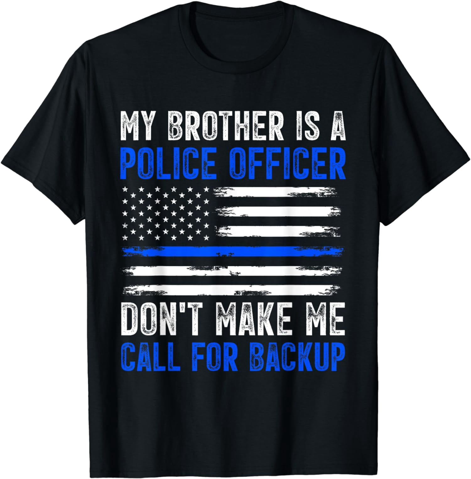 My Brother Is A Police Officer T-Shirt - Walmart.com