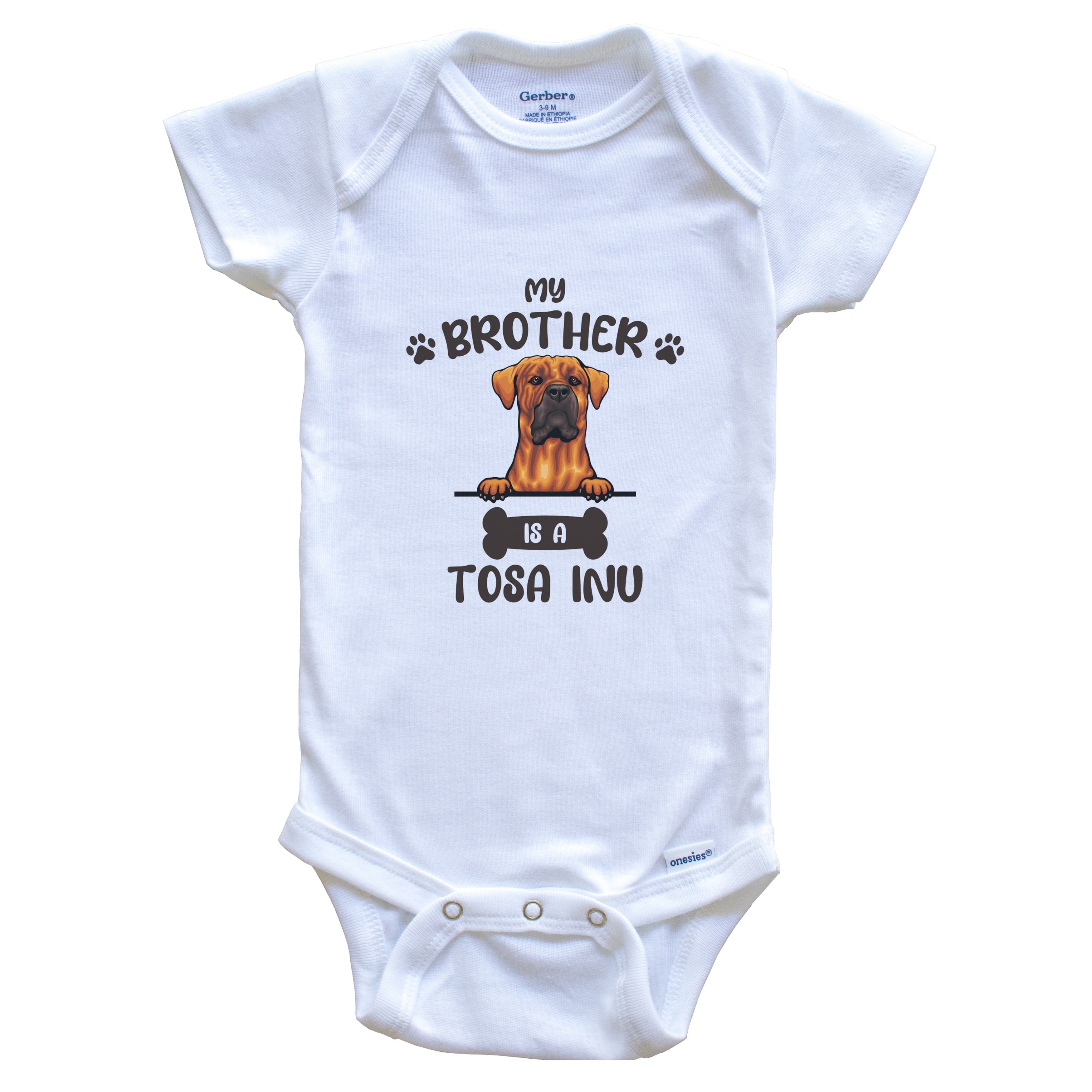 My Brother Is A Tosa Inu Cute Dog Breed Baby Bodysuit, 0-3 Months White ...