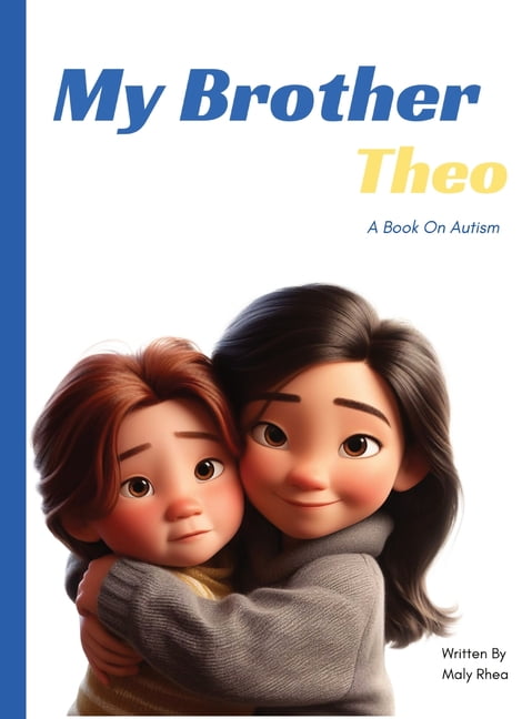 My Brother Theo: A Book On Autism, (Hardcover) - Walmart.com