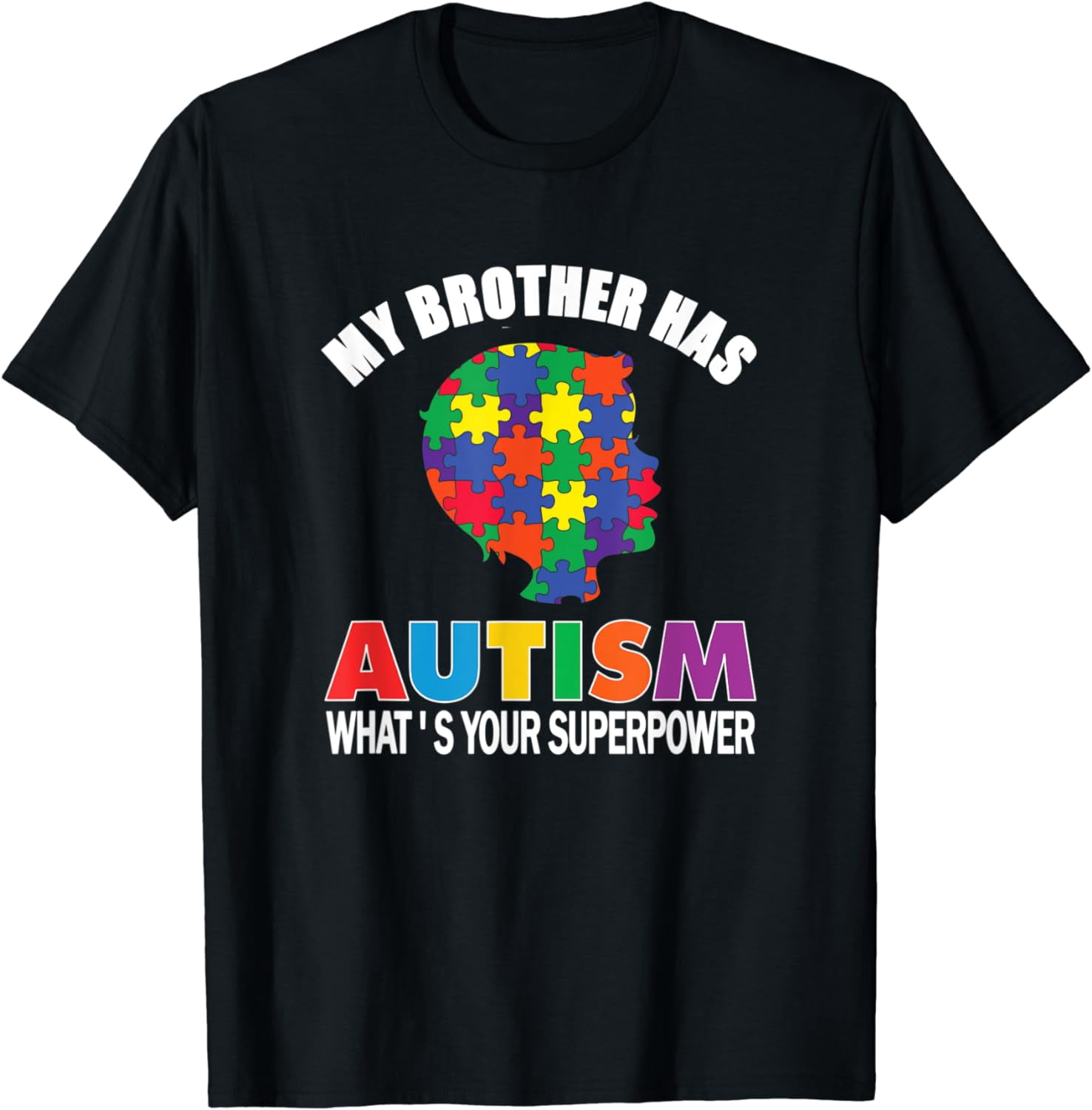 My Brother has Autism What's your Superpower boy T-Shirt - Walmart.com