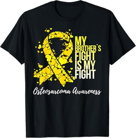 My Brother’s Fight Is My Fight Osteosarcoma Awareness T-Shirt - Walmart.com