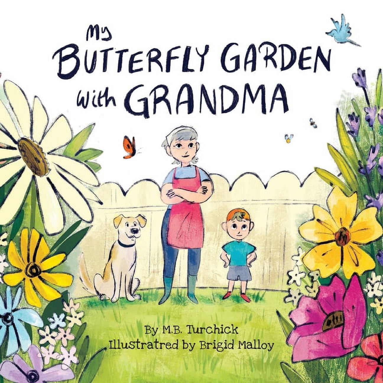 My Butterfly Garden with Grandma (Paperback) - Walmart.com