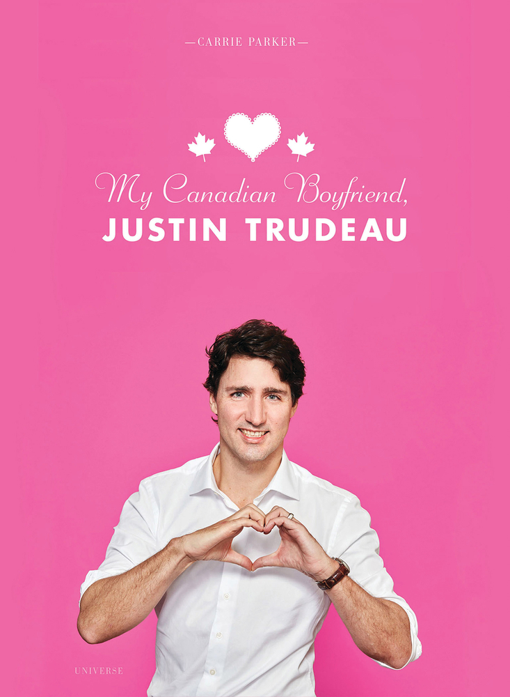 Pre-Owned My Canadian Boyfriend, Justin Trudeau (Hardcover) 0789334283 ...