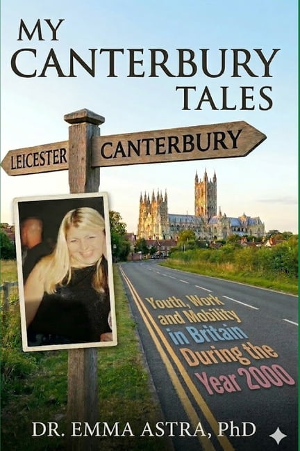 My Canterbury Tales: Youth, Work and Mobility in Britain During the ...