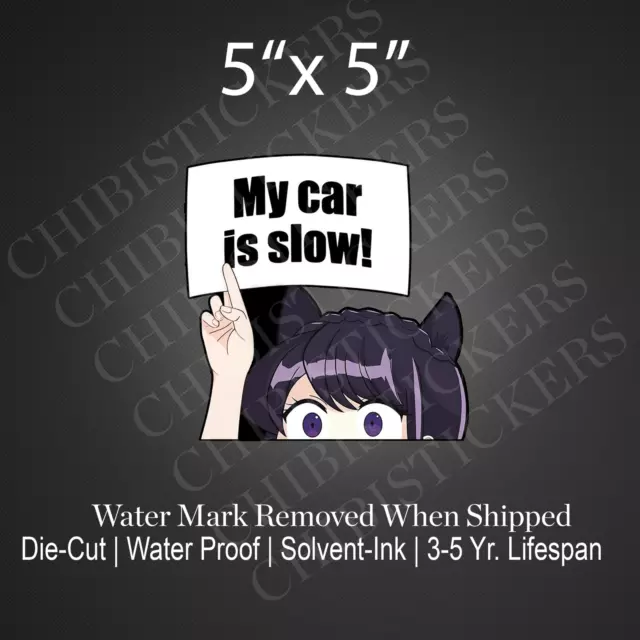 My Car Is Slow! Vinyl Sticker Waterproof Decal Anime Girl Kawaii Cute ...