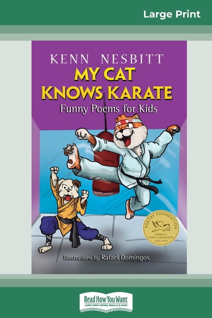 My Cat Knows Karate: Funny Poems for Kids (16pt Large Print Edition ...