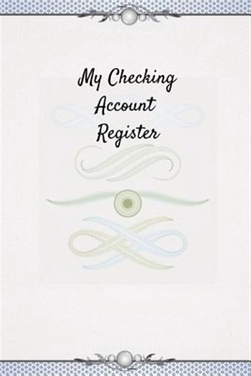My Checking Account Register: 6 Column Payment Record Checkbook Ledger ...