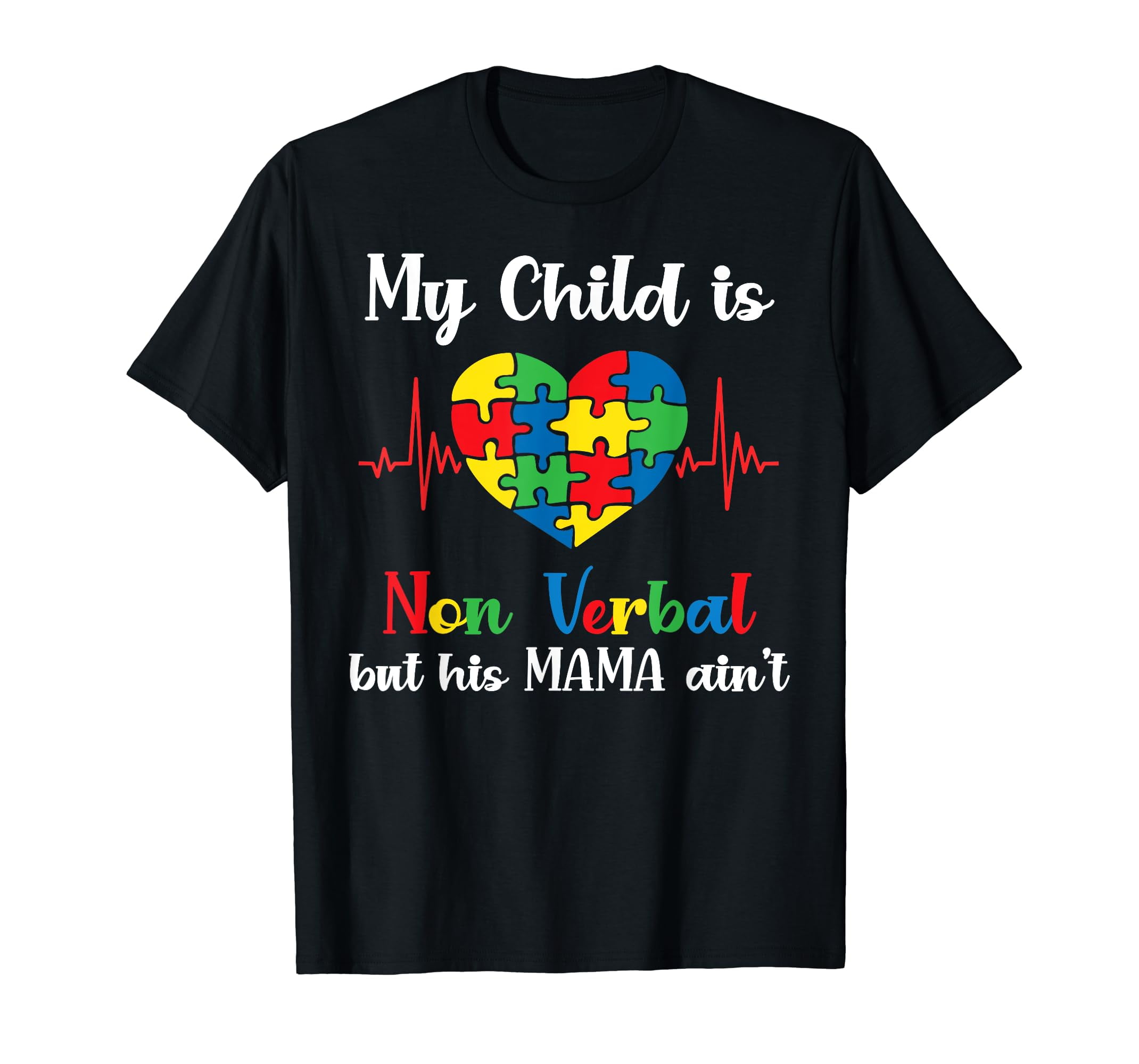 My Child Non Verbal But HIs Mama Ain't Autism Awareness Mom Men Vintage ...
