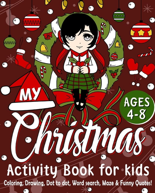 My Christmas Activity Book: Christmas Coloring, Drawing, Dot to Dot ...