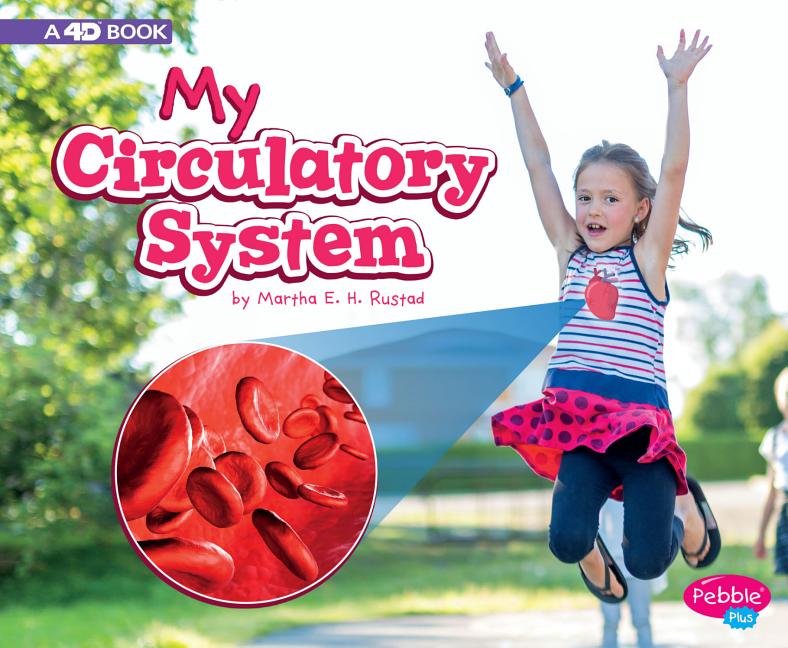 My Circulatory System: A 4D Book (My Body Systems) - Walmart.com
