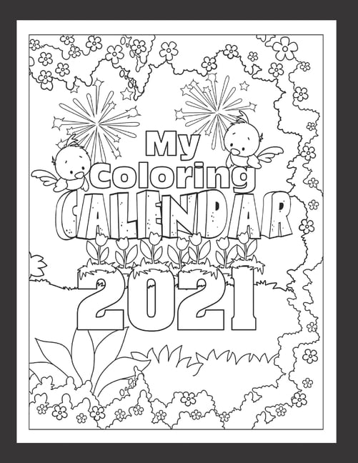 My Coloring Calendar 2021: The Busy Person's On-The-Go Calendar to Stay ...