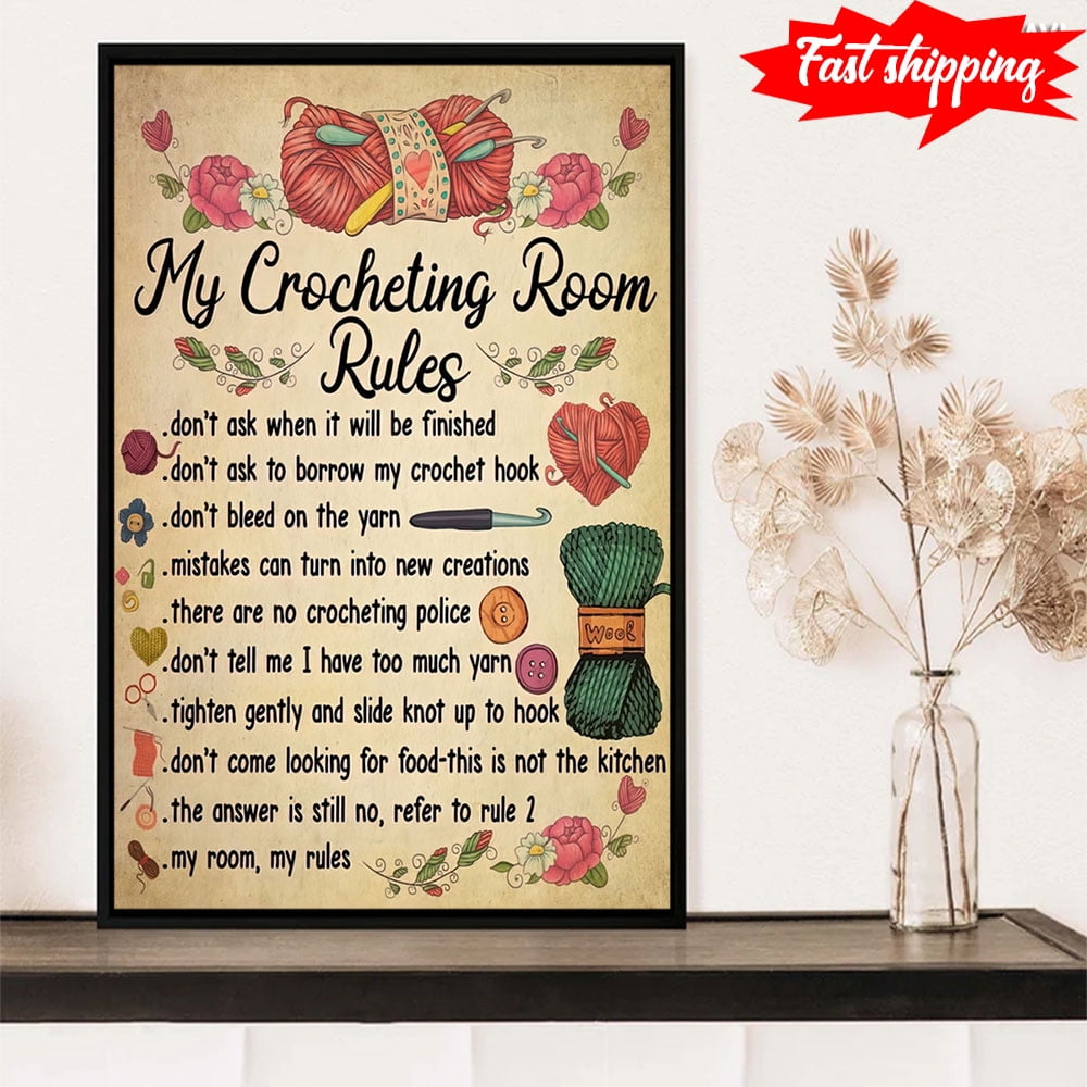My Crocheting Room Rules Crochet Yarn Fabric Woman Crocheting Gift 11 x ...