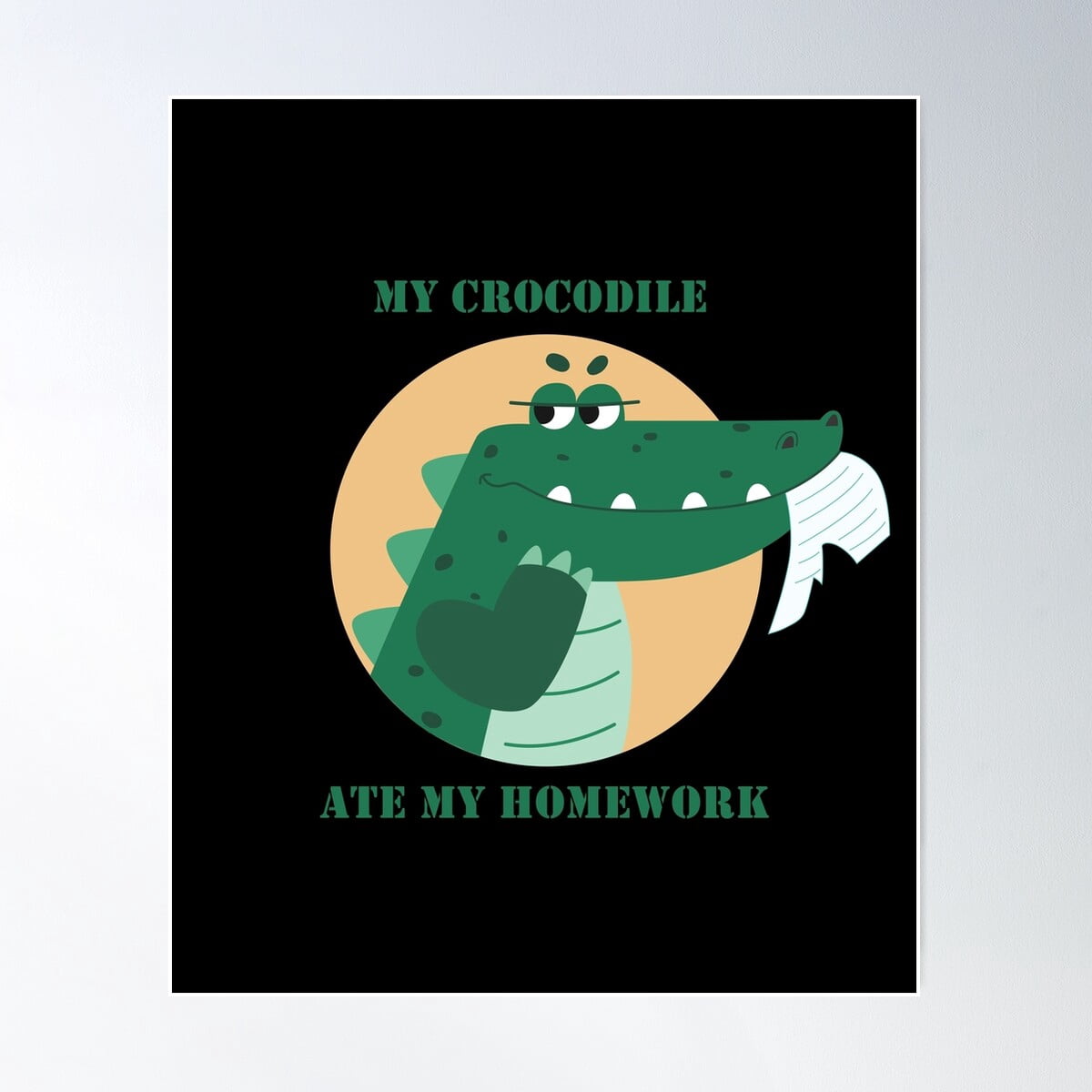 My Crocodile Ate My Homework Poster Wall Art, Modern Wall Decor For ...