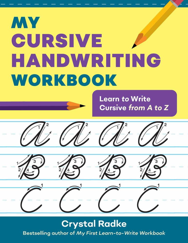 My Cursive Handwriting Workbook: Learn to Write Cursive from a to Z ...