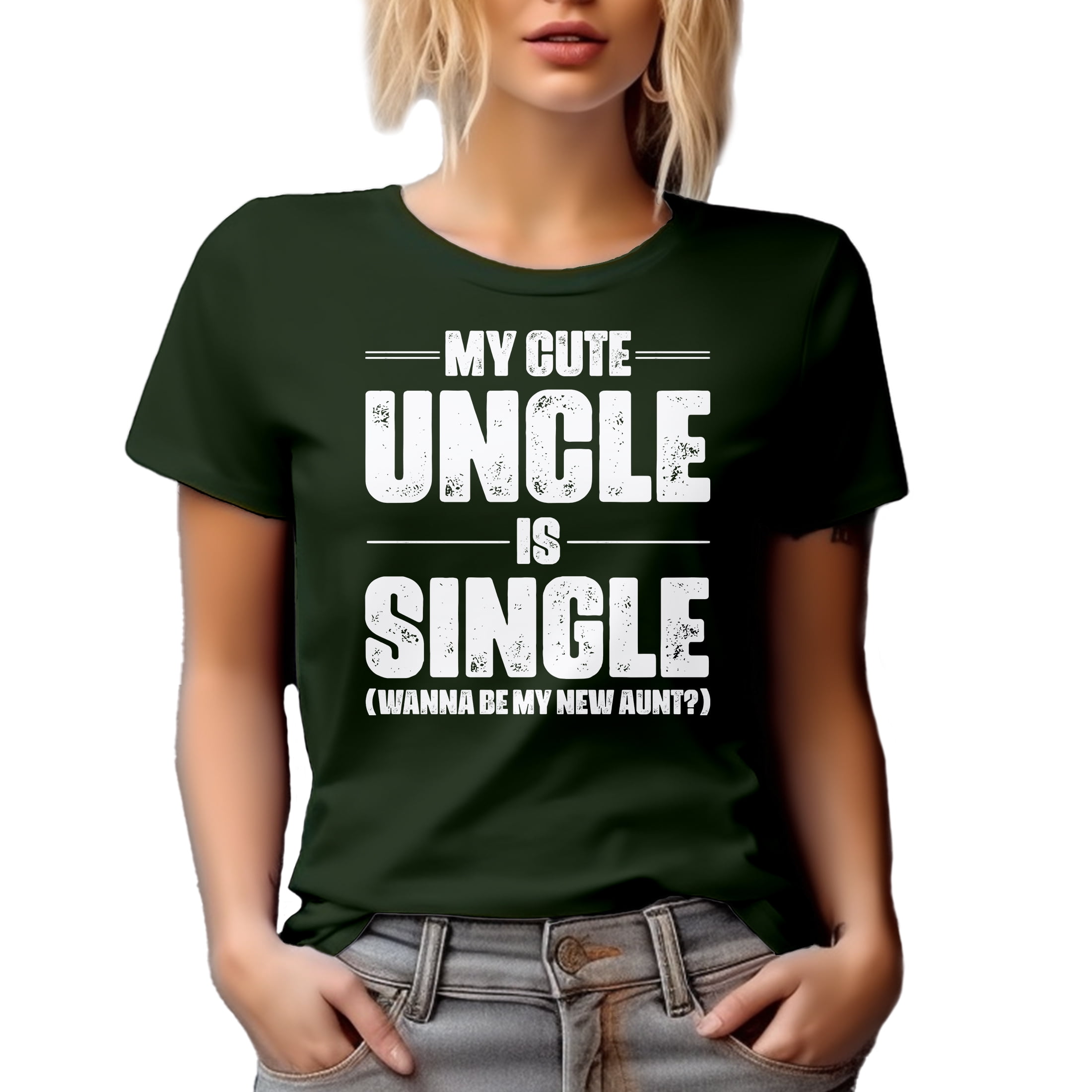 My Cute Uncle Is Single, Wanna Be My New Aunt - Funny Niece or Nephew ...