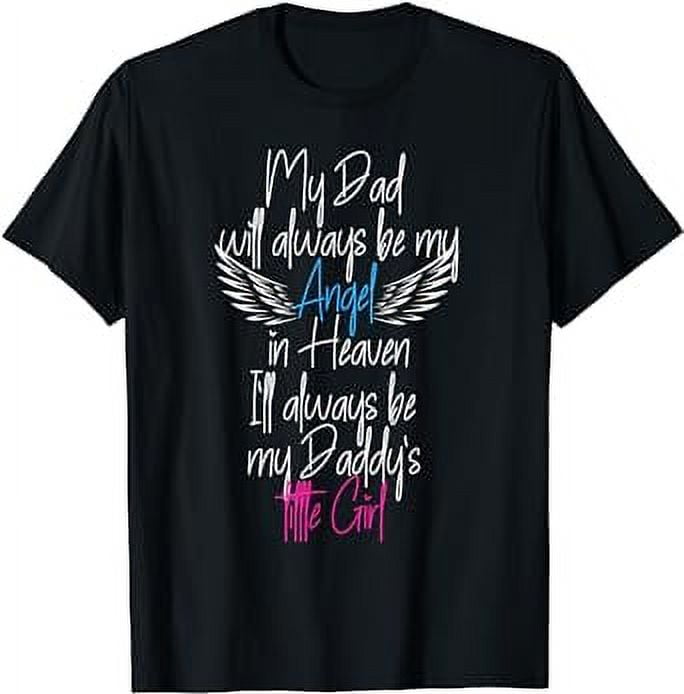 My Dad My Angel in Heaven in Loving memory of my Dad T-Shirt - Walmart.com